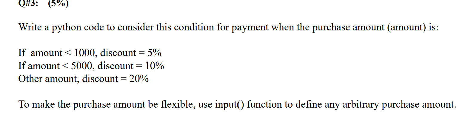 Solved Q#3: (5%) Write a python code to consider this | Chegg.com