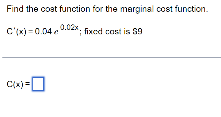 Solved Find the cost function for the marginal cost | Chegg.com