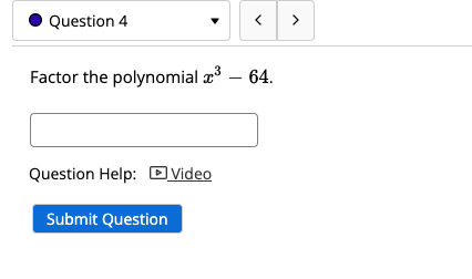 Solved Factor the polynomial x3−64. | Chegg.com