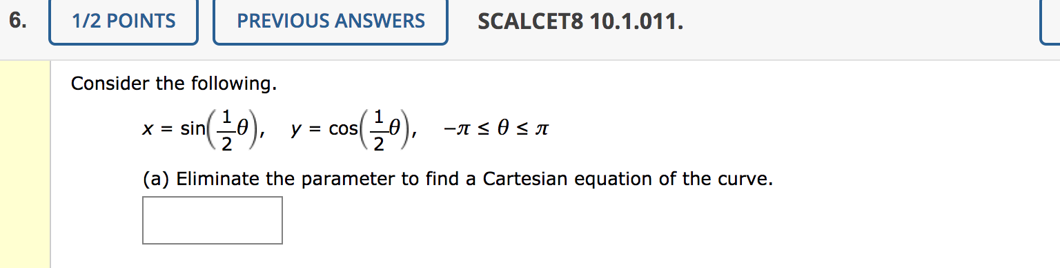 Solved 6. 1/2 POINTS PREVIOUS ANSWERS SCALCET8 10.1.011. | Chegg.com