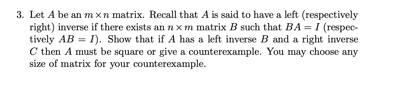 Solved 3. Let A be an mxn matrix. Recall that A is said to | Chegg.com