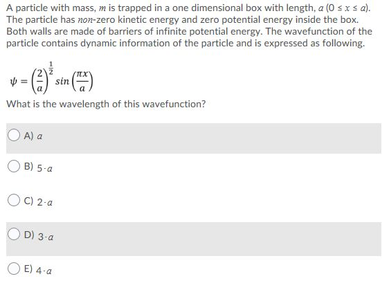 Solved A particle with mass, mis trapped in a one | Chegg.com