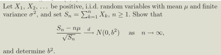 Solved Let X1,X2,… be positive, i.i.d. random variables with | Chegg.com