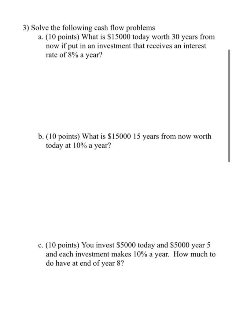 Solved 3) Solve the following cash flow problems a. (10 | Chegg.com