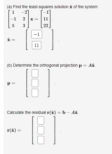 Solved (a) Find the least-squares solution x^ of the system | Chegg.com