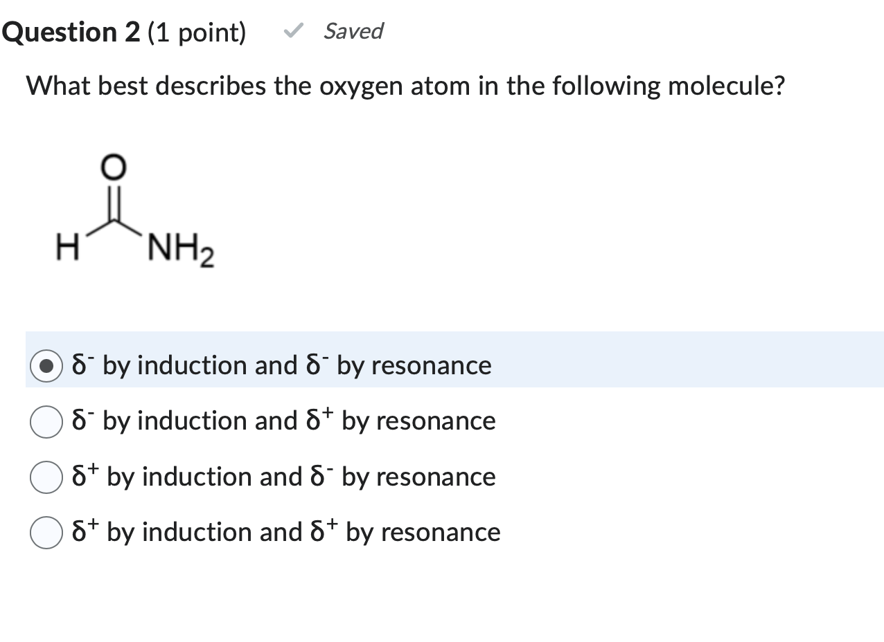 Solved Question 2 (1 ﻿point)What best describes the oxygen | Chegg.com