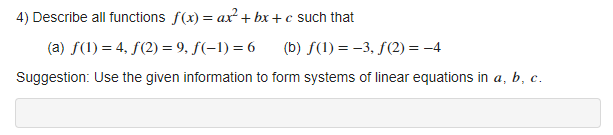 Solved 4) Describe all functions f(x)=ax2+bx+c such that (a) | Chegg.com