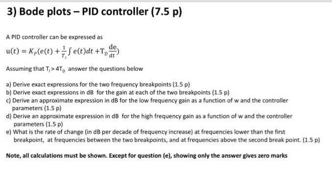 Solved 3) Bode plots - PID controller (7.5 p) A PID | Chegg.com