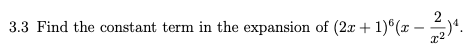 Solved 3.3 Find the constant term in the expansion of | Chegg.com