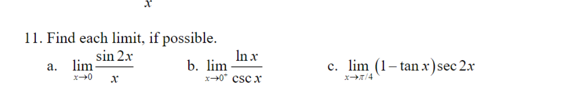 Solved Find each limit, if possible. a. lim(x>0) sin2x/x b. | Chegg.com