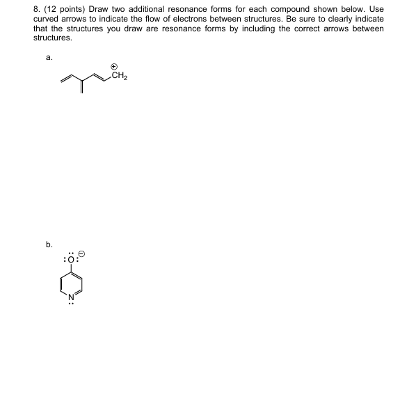 Solved (12 ﻿points) ﻿Draw two additional resonance forms for | Chegg.com