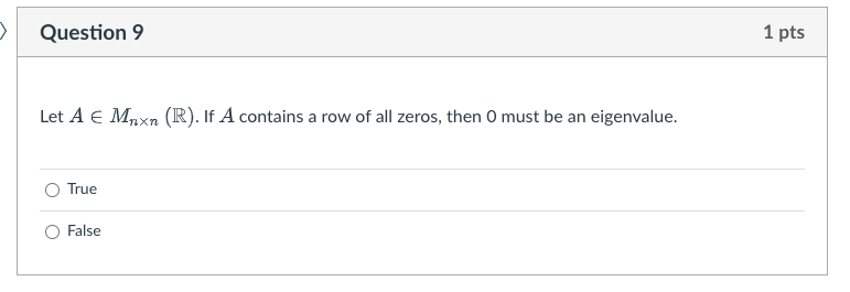 Solved Let A∈Mn×n(R). If A contains a row of all zeros, then | Chegg.com