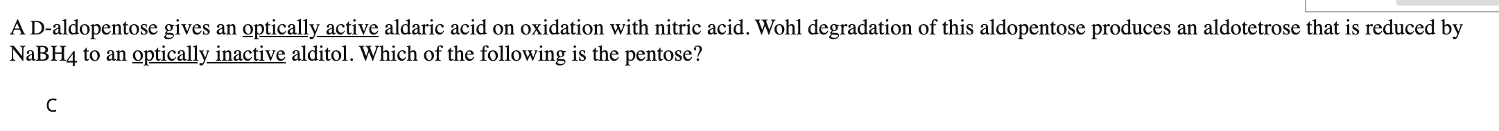 Solved A D-aldopentose gives an optically active aldaric | Chegg.com