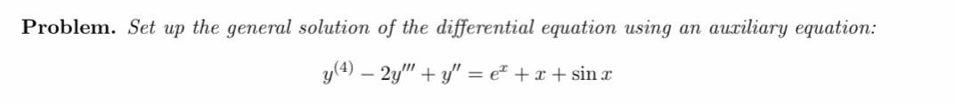 Solved Problem. Set up the general solution of the | Chegg.com