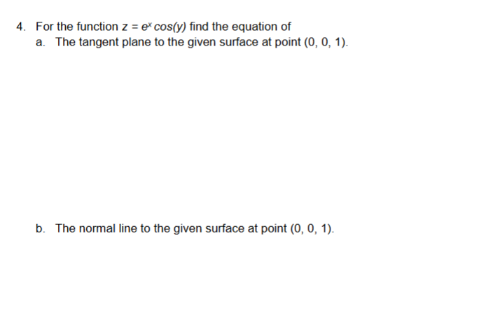 Solved For the function z=excos(y) ﻿find the equation ofa. | Chegg.com