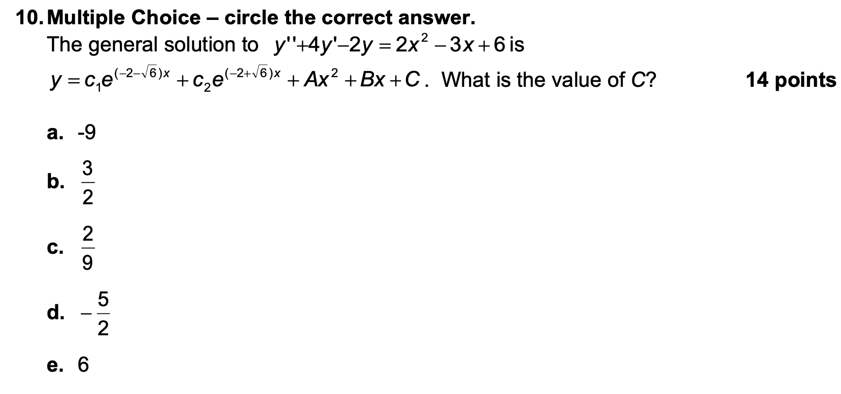 Solved - = 10. Multiple Choice - circle the correct answer. | Chegg.com