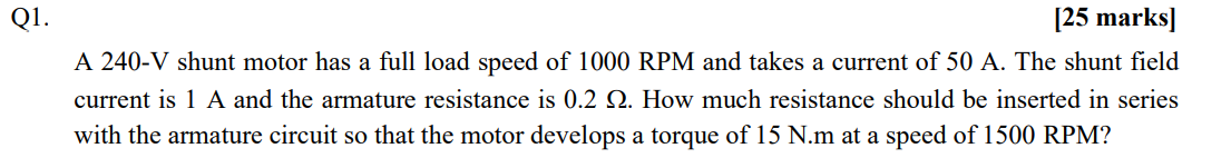 Solved A 240-V shunt motor has a full load speed of 1000 RPM | Chegg.com