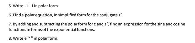Solved 5. Write-1-i in polar form. 6. Find a polar equation, | Chegg.com