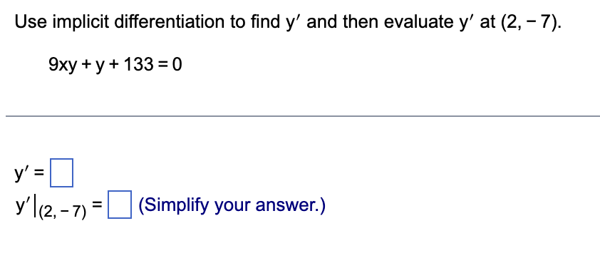 Solved Use implicit differentiation to find y' ﻿and then | Chegg.com