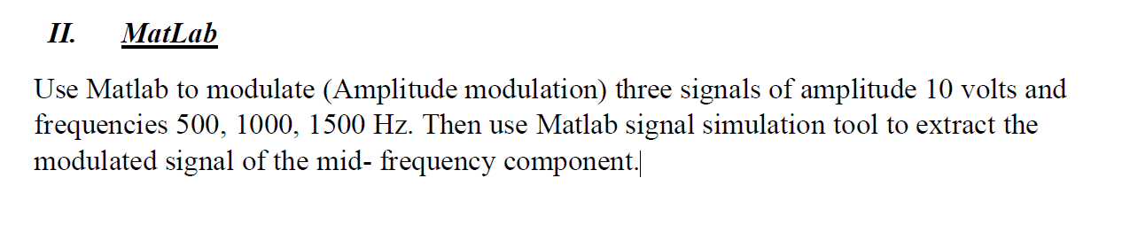 II. MatLab Use Matlab to modulate (Amplitude | Chegg.com