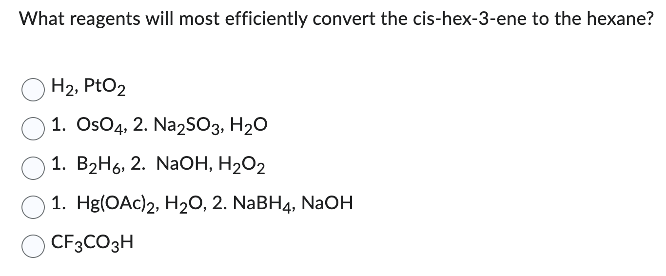 Solved What reagents will most efficiently convert the | Chegg.com