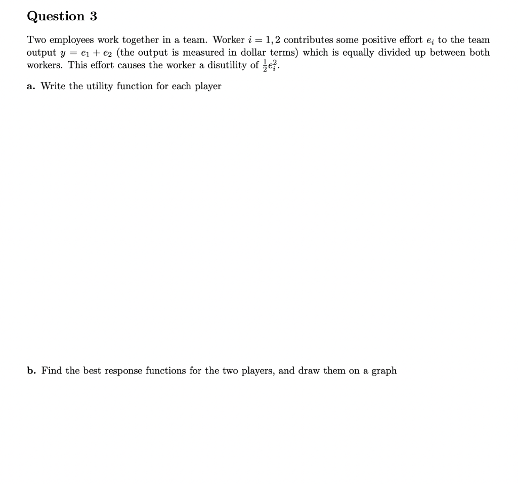 Solved Two employees work together in a team. Worker i=1,2 | Chegg.com