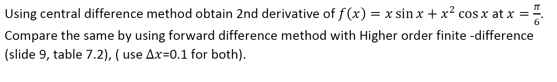 Solved Using central difference method obtain 2nd derivative | Chegg.com