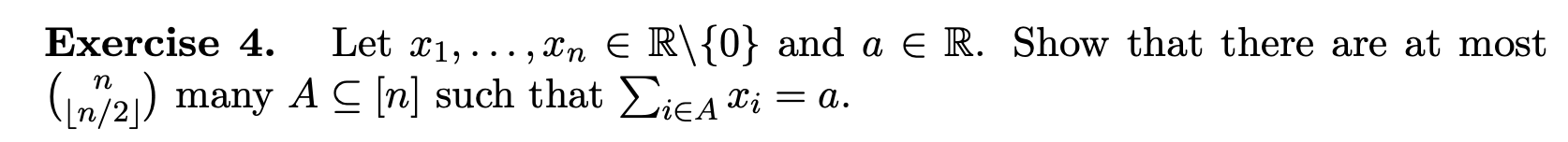 Solved Exercise 4. Let x1,…,xn∈R\{0} and a∈R. Show that | Chegg.com