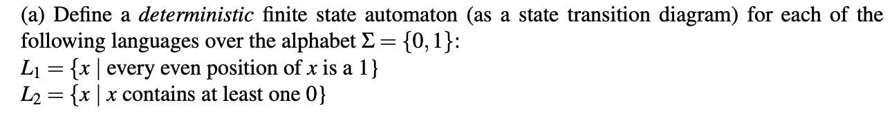 Solved (a) Define a deterministic finite state automaton (as | Chegg.com