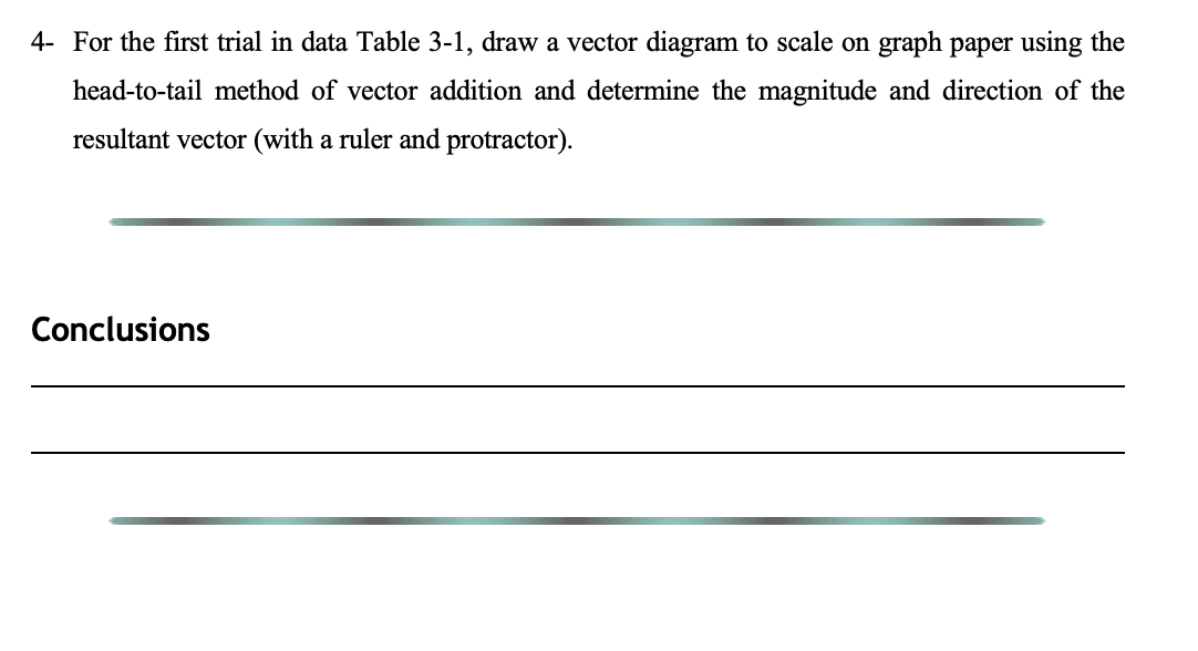 Solved Table 3-1 4- For the first trial in data Table 3-1, | Chegg.com