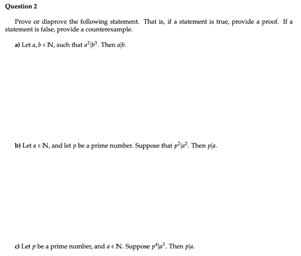 Solved Question 2 Prove or disprove the following statement. | Chegg.com