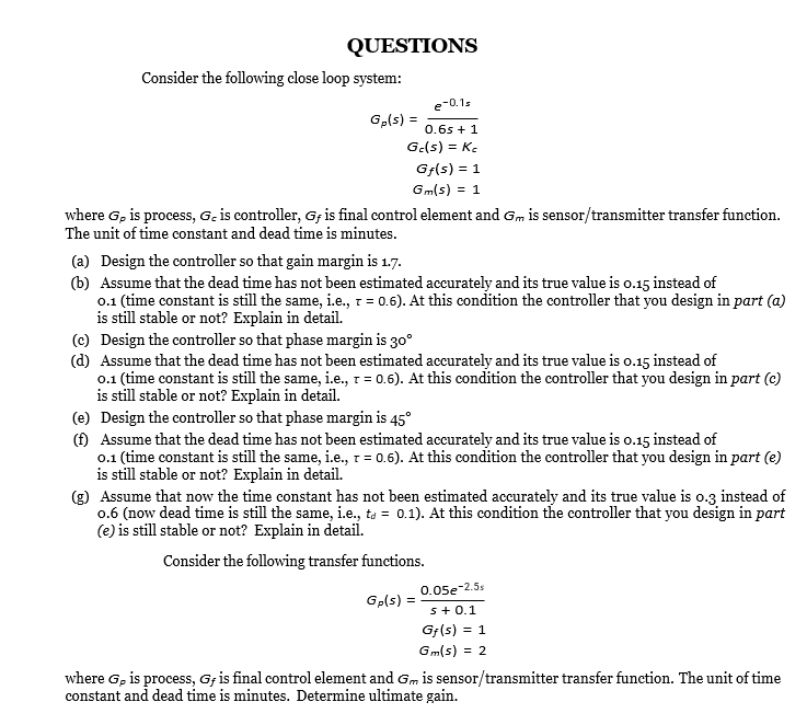 Solved QUESTIONS Consider the following close loop system: | Chegg.com