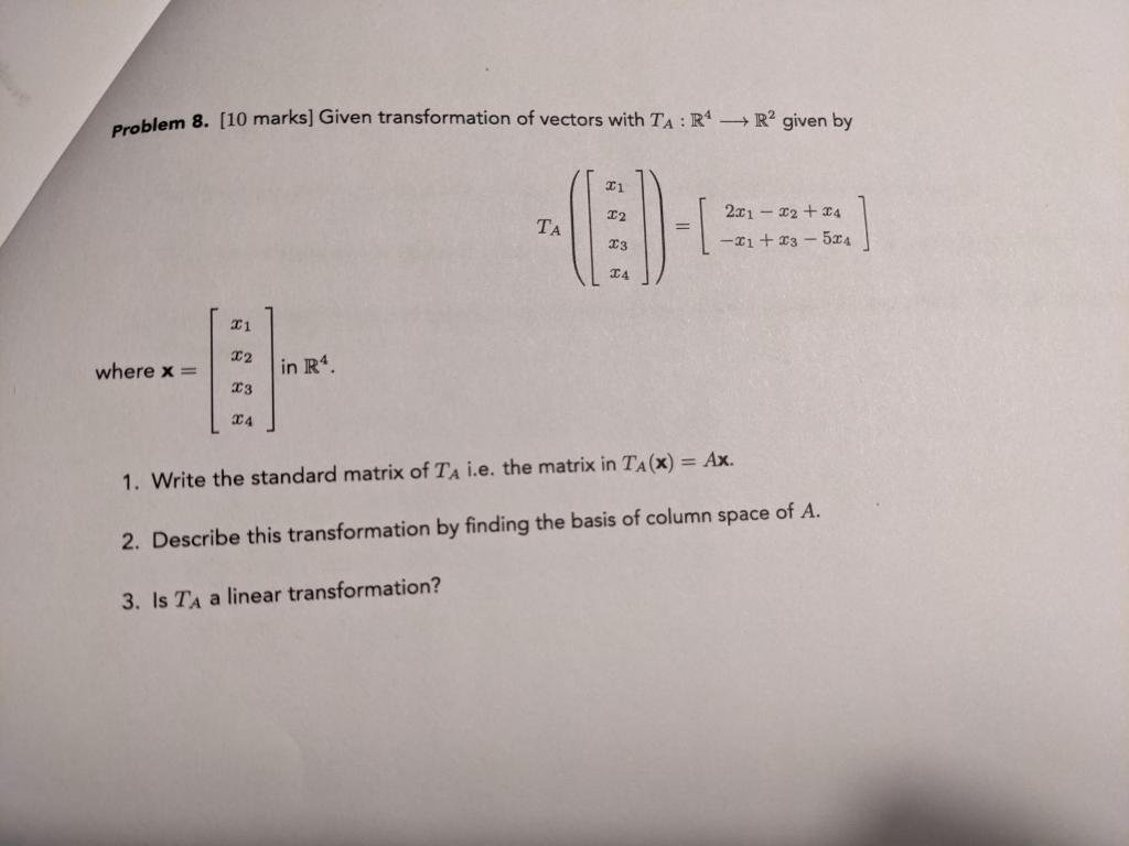 Solved Problem 8. [10 marks] Given transformation of vectors | Chegg.com