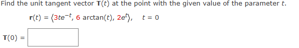 Solved Find the unit tangent vector T(t) at the point with | Chegg.com