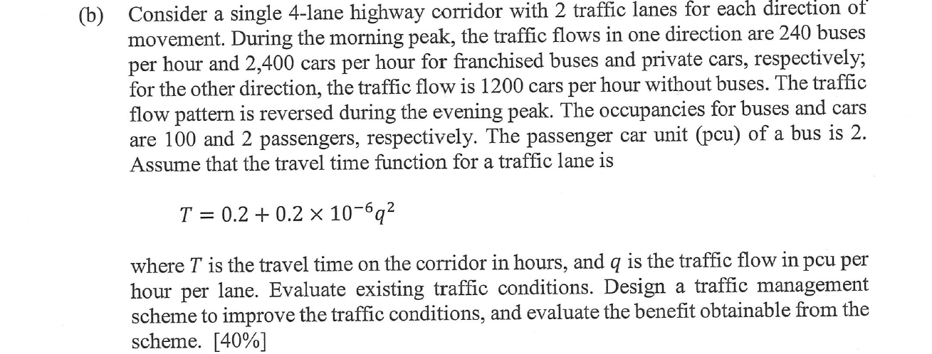 Solved Consider a single 4-lane highway corridor with 2 | Chegg.com