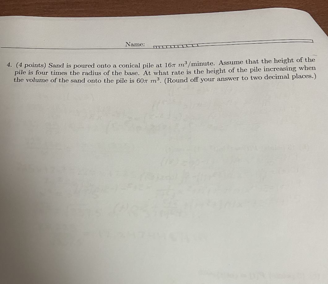 Solved 4. (4 points) Sand is poured onto a conical pile at | Chegg.com