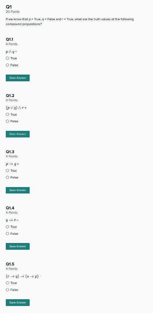Solved If we know that p= True, q= False and r= True, what | Chegg.com