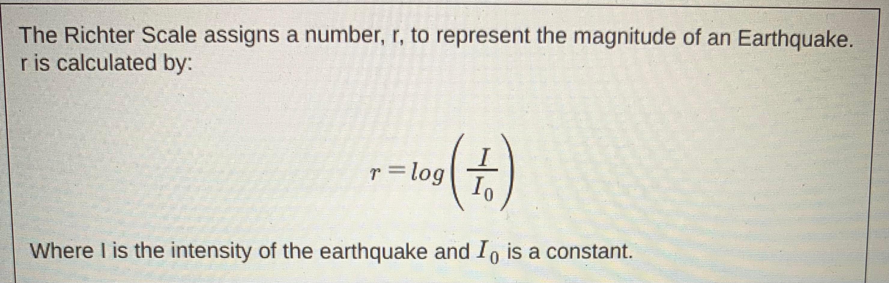 Solved The Richter Scale assigns a number, r, to represent | Chegg.com