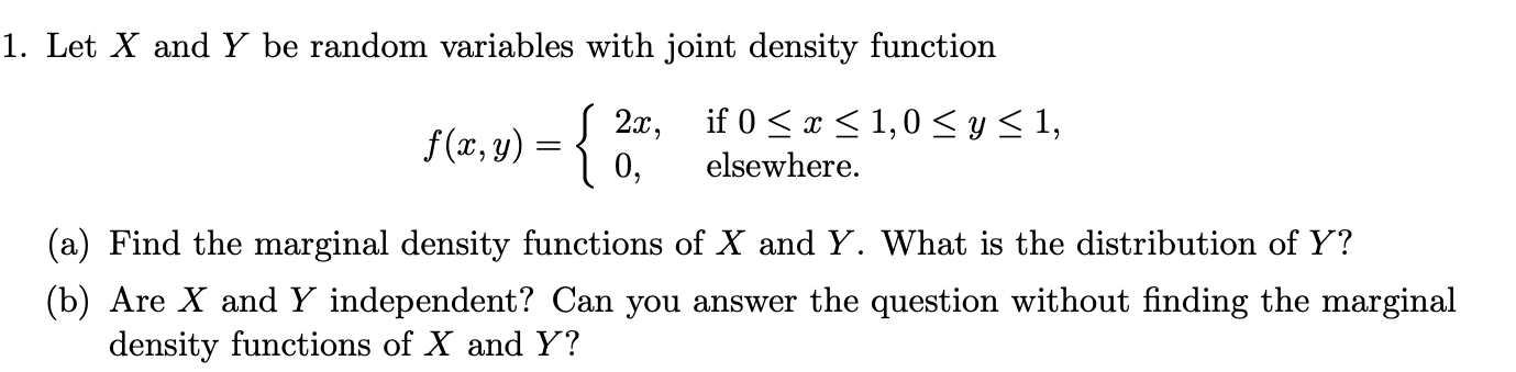Solved 1. Let X and Y be random variables with joint density | Chegg.com