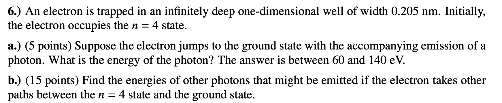 Solved An Electron Is Trapped In An Infinitely Deep