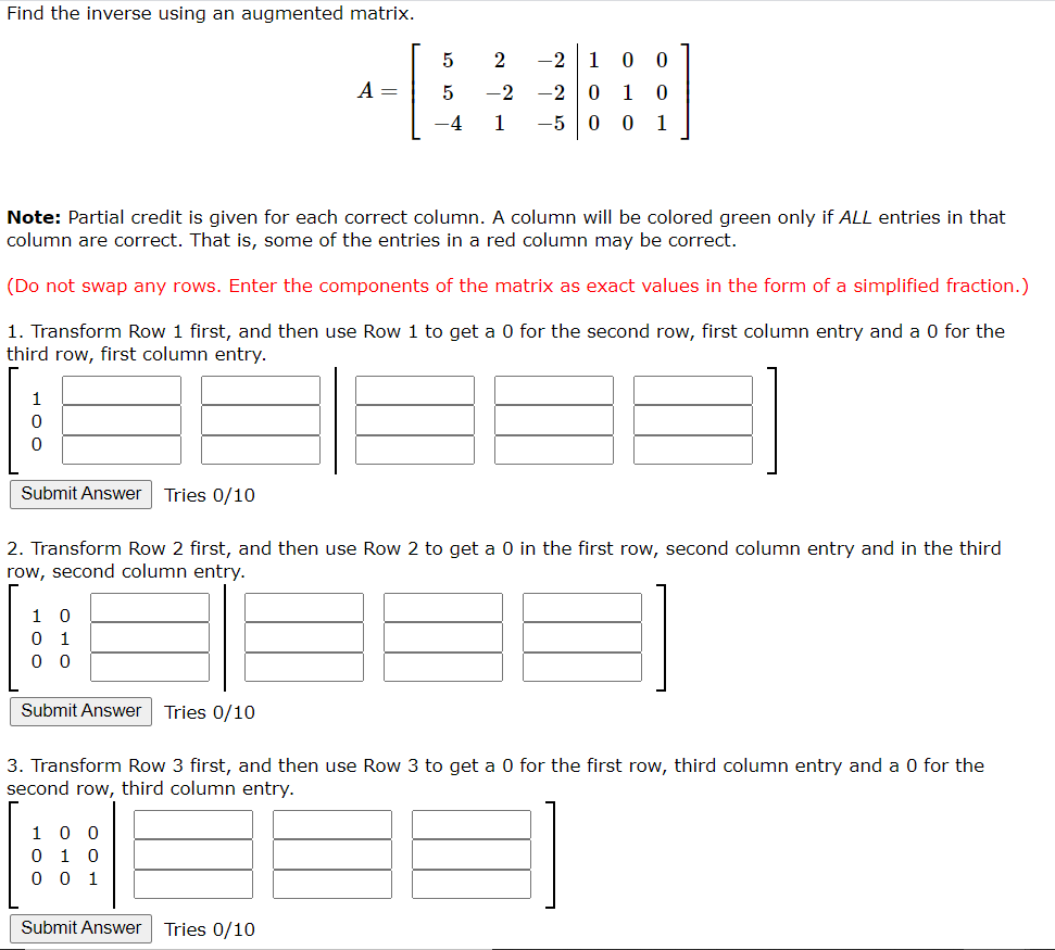 Solved Find the inverse using an augmented matrix. 5 2 -2 1 | Chegg.com
