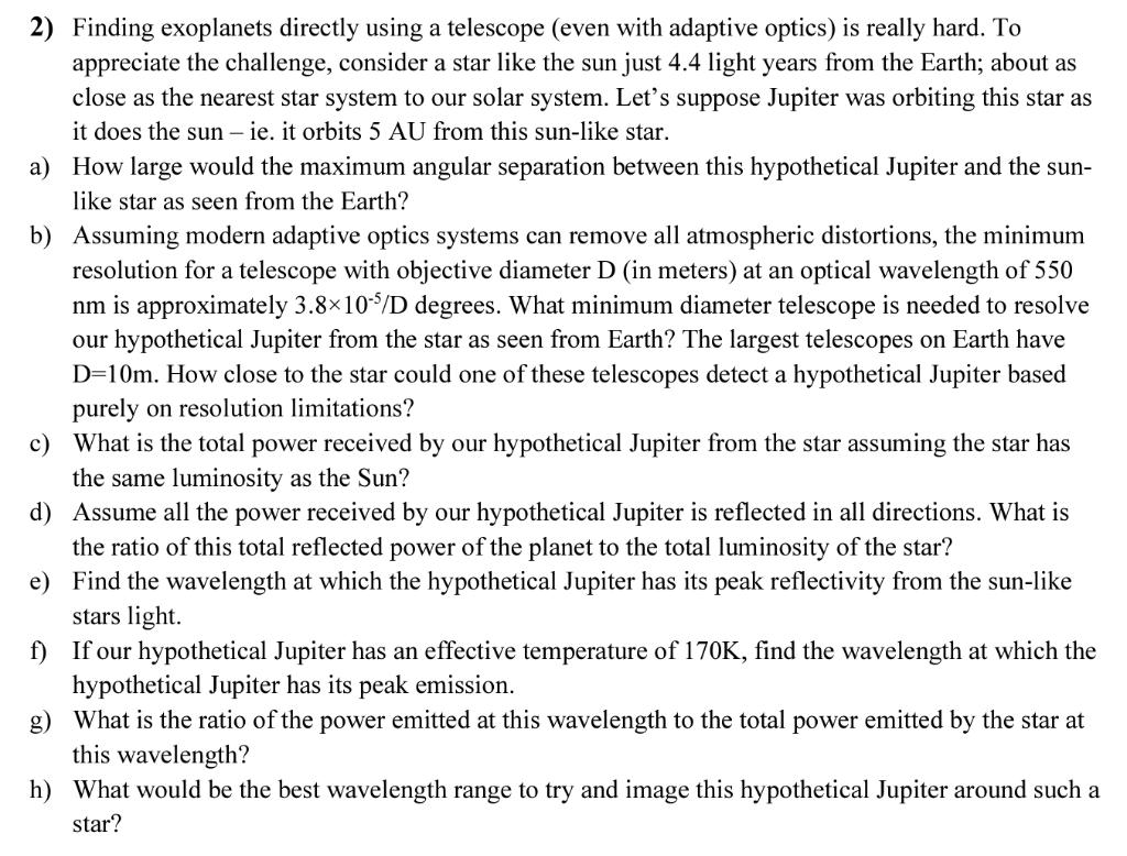 Solved 2) Finding exoplanets directly using a telescope | Chegg.com