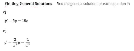 Solved Finding General Solutions Find the general solution | Chegg.com