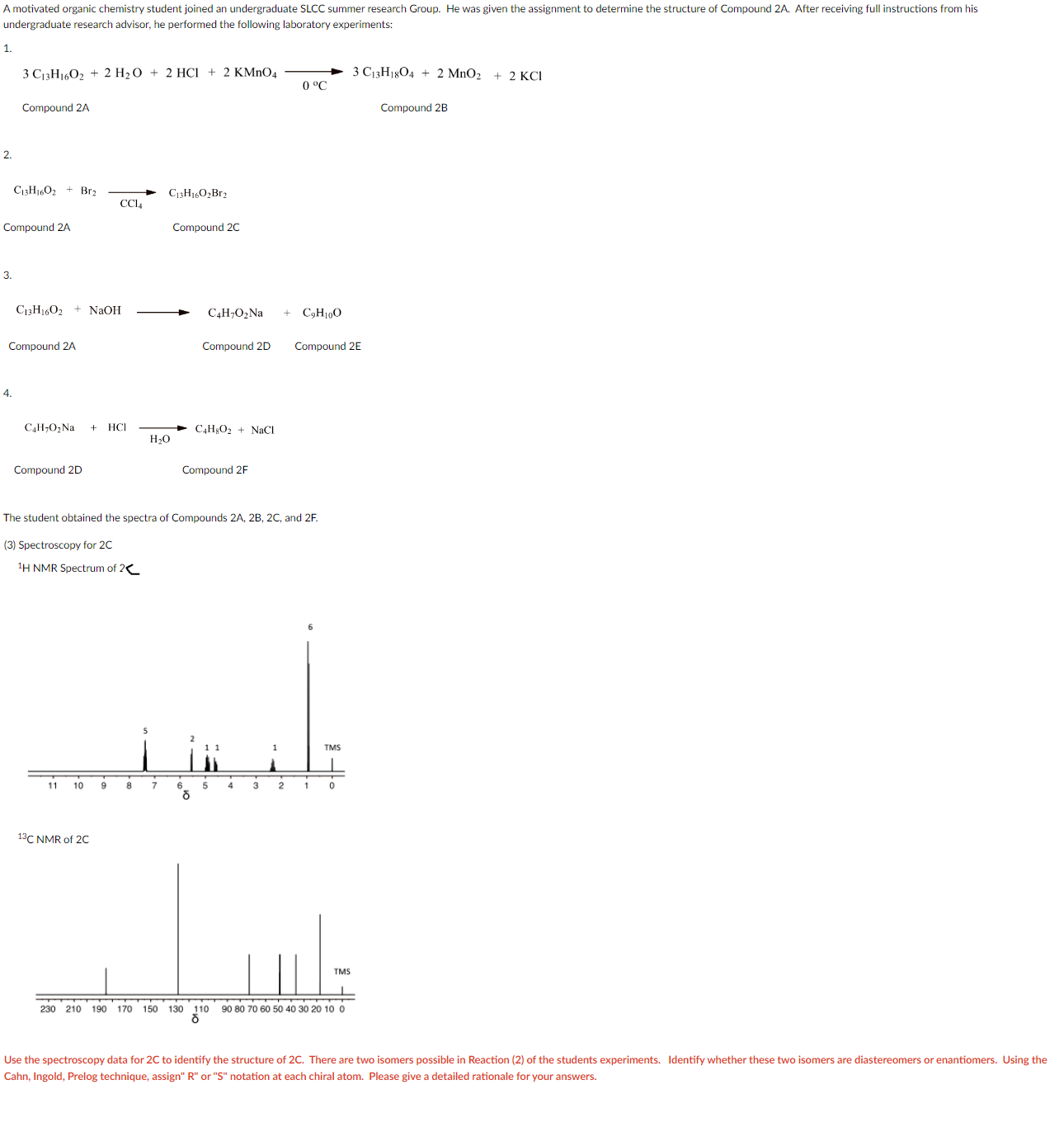 Solved A motivated organic chemistry student joined an | Chegg.com