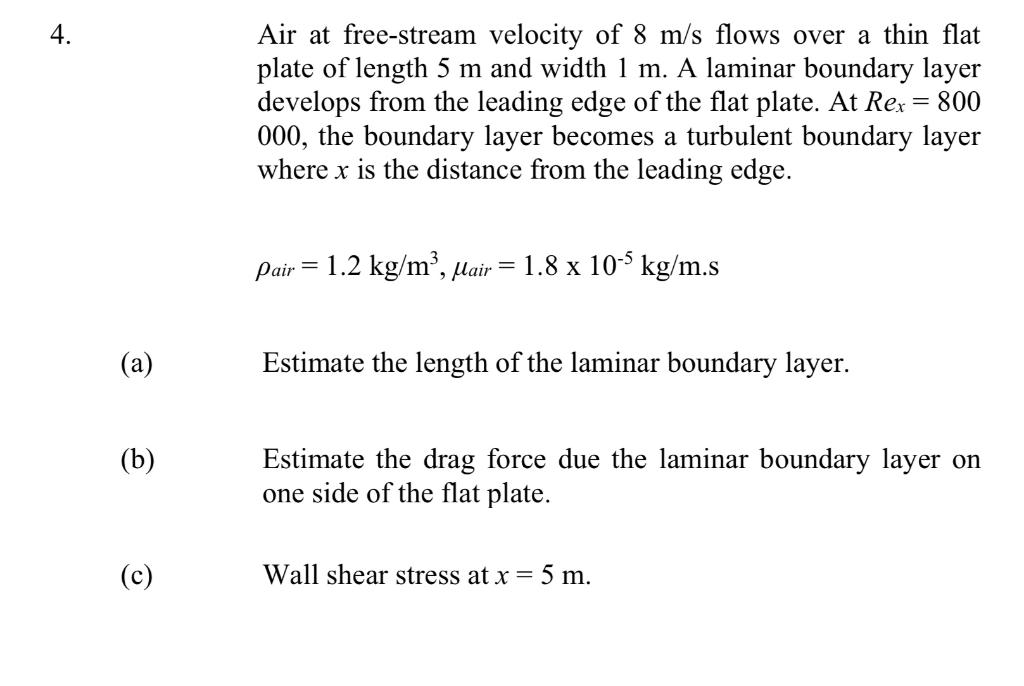 Solved 4. Air at free-stream velocity of 8 m/s flows over a | Chegg.com