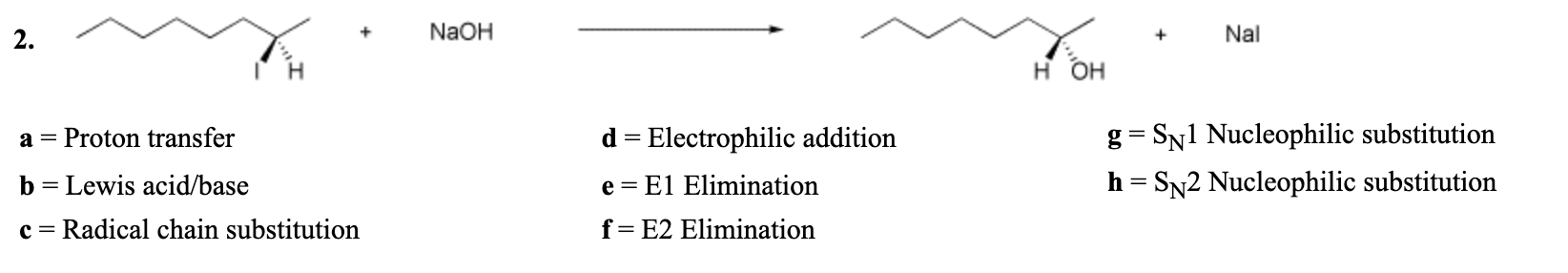 Solved 2. NaOH + Nal H OH a = Proton transfer d = | Chegg.com