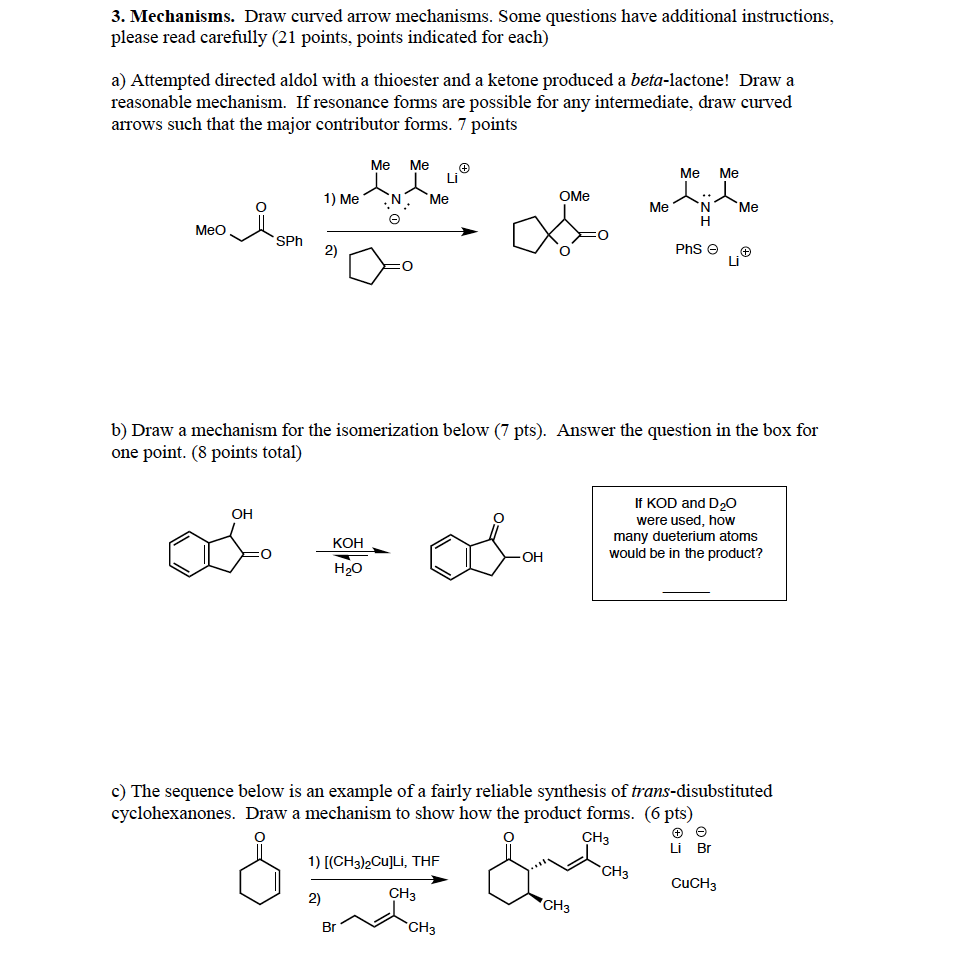 Solved 3. Mechanisms. Draw curved arrow mechanisms. Some | Chegg.com