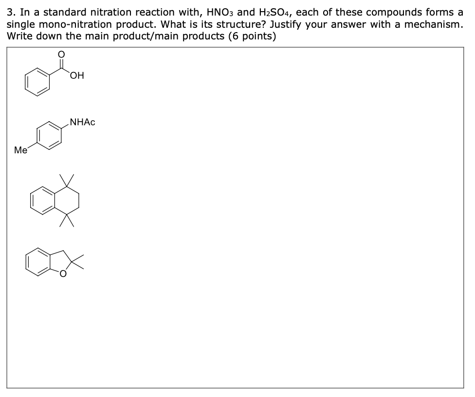 Solved 3. In a standard nitration reaction with, HNO3 and | Chegg.com