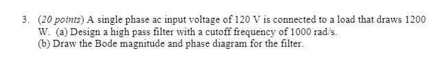 Solved 3. (20 points) A single phase ac input voltage of 120 | Chegg.com