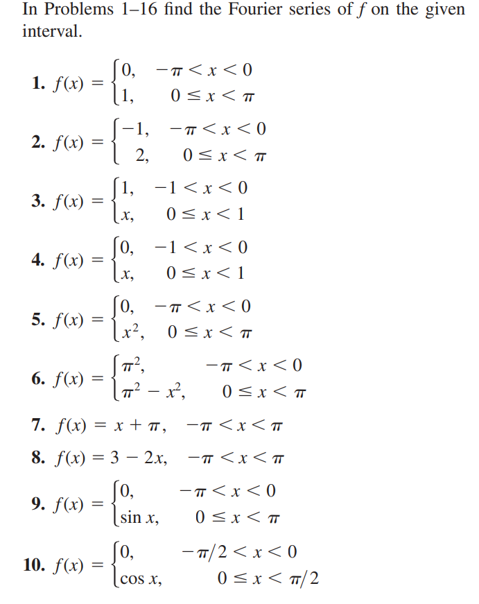 Solved In Problems 1-16 find the Fourier series of f on the | Chegg.com